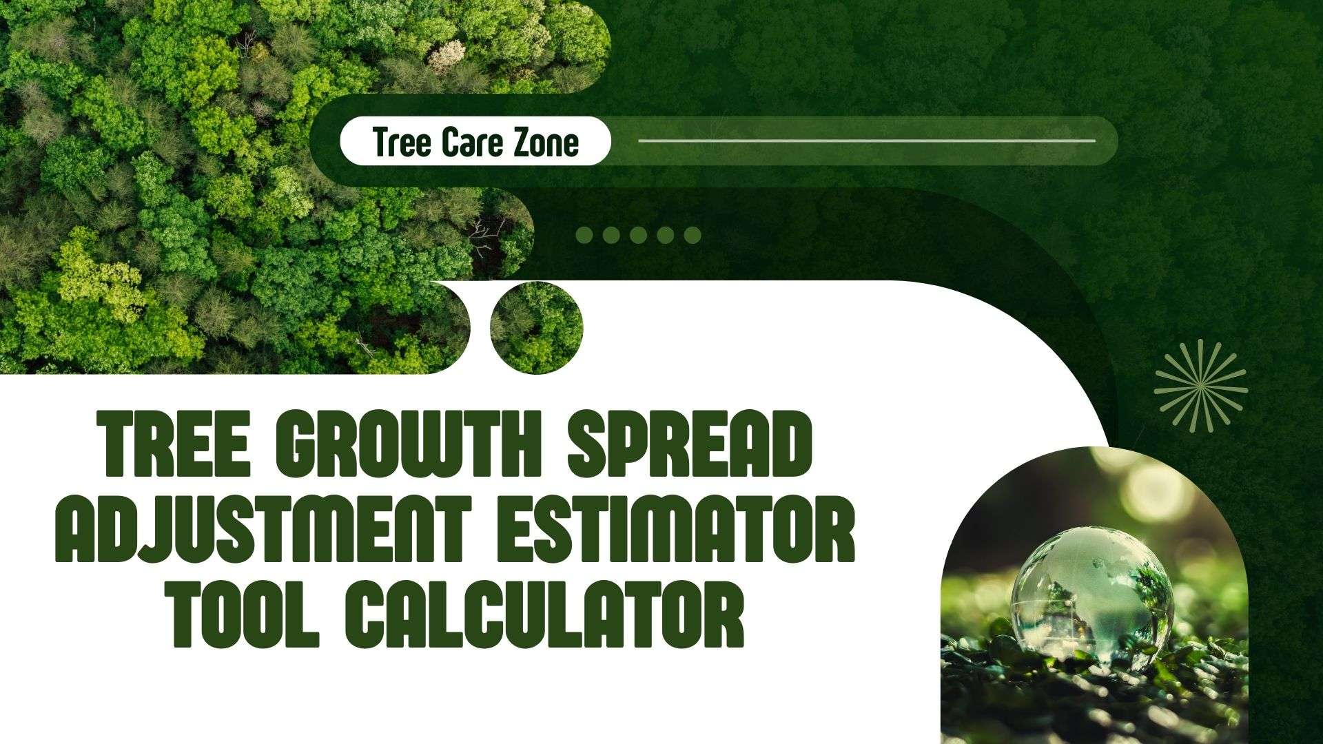 Tree Growth Spread Adjustment Estimator Tool Calculator Guide