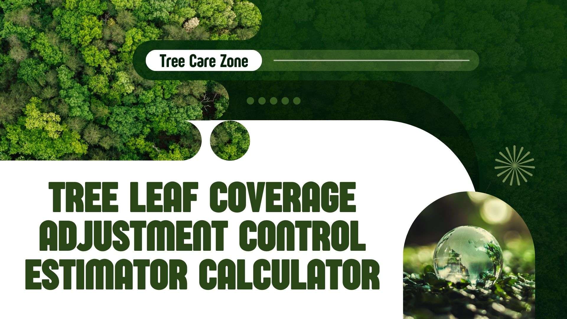 Tree Leaf Coverage Adjustment Control Estimator Calculator Guide