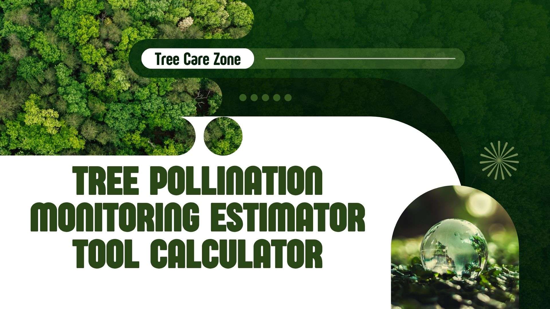 Tree Pollination Monitoring Estimator Tool Calculator Guide