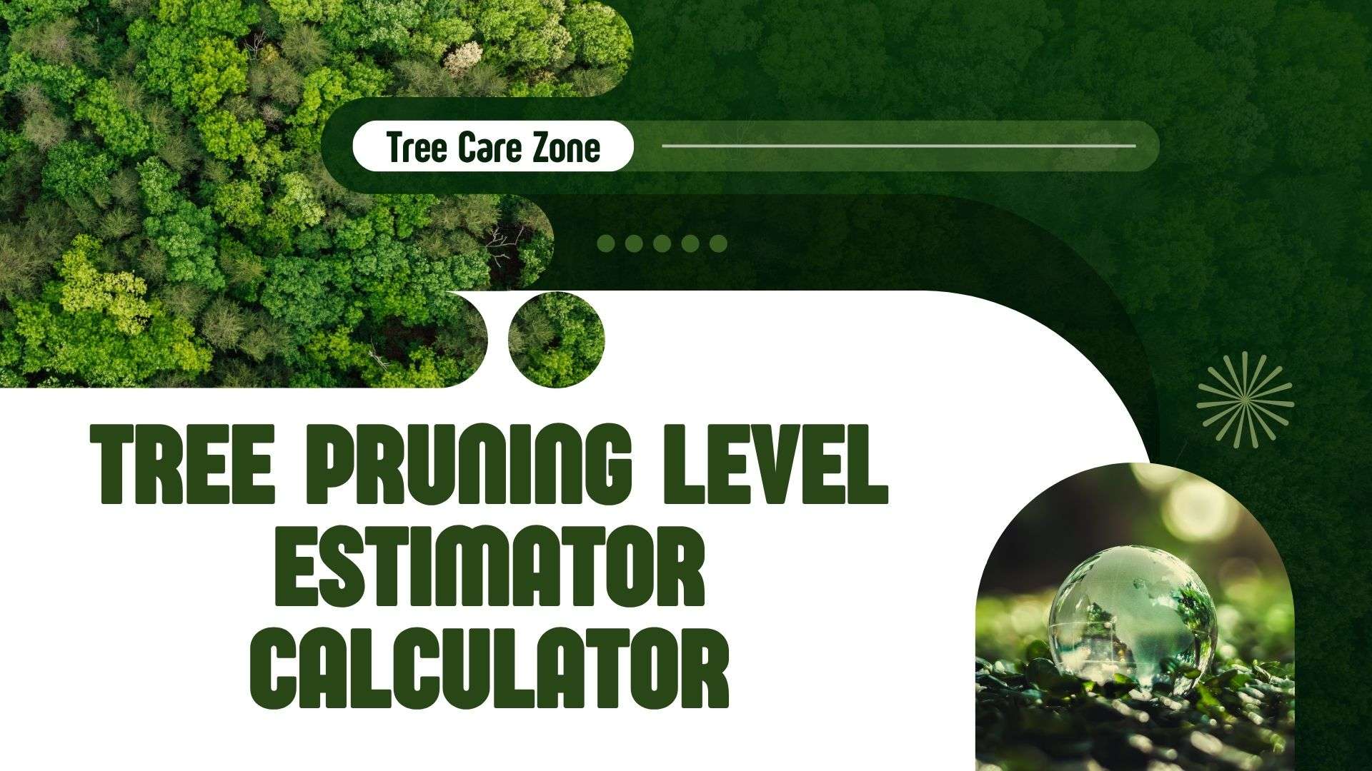 Tree Pruning Level Estimator Calculator Tool