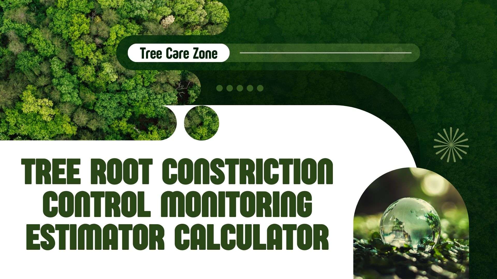 Tree Root Constriction Control Monitoring Estimator Calculator Tool