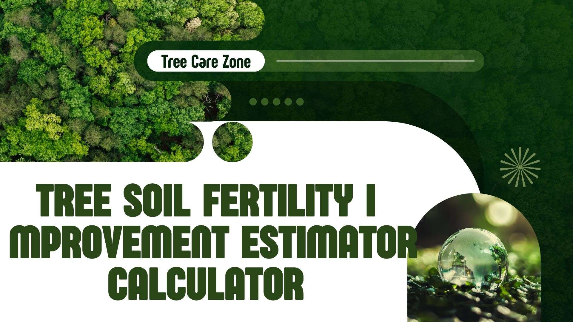 Tree Soil Fertility Improvement Estimator Calculator Guide