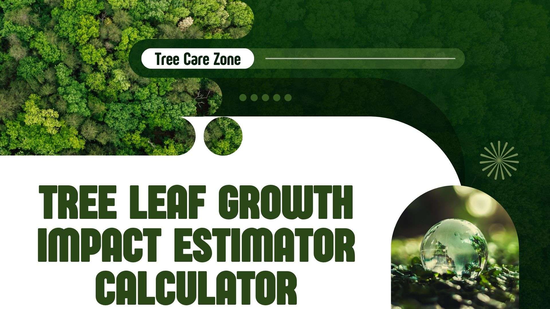 Tree Leaf Growth Impact Estimator Calculator for Trees